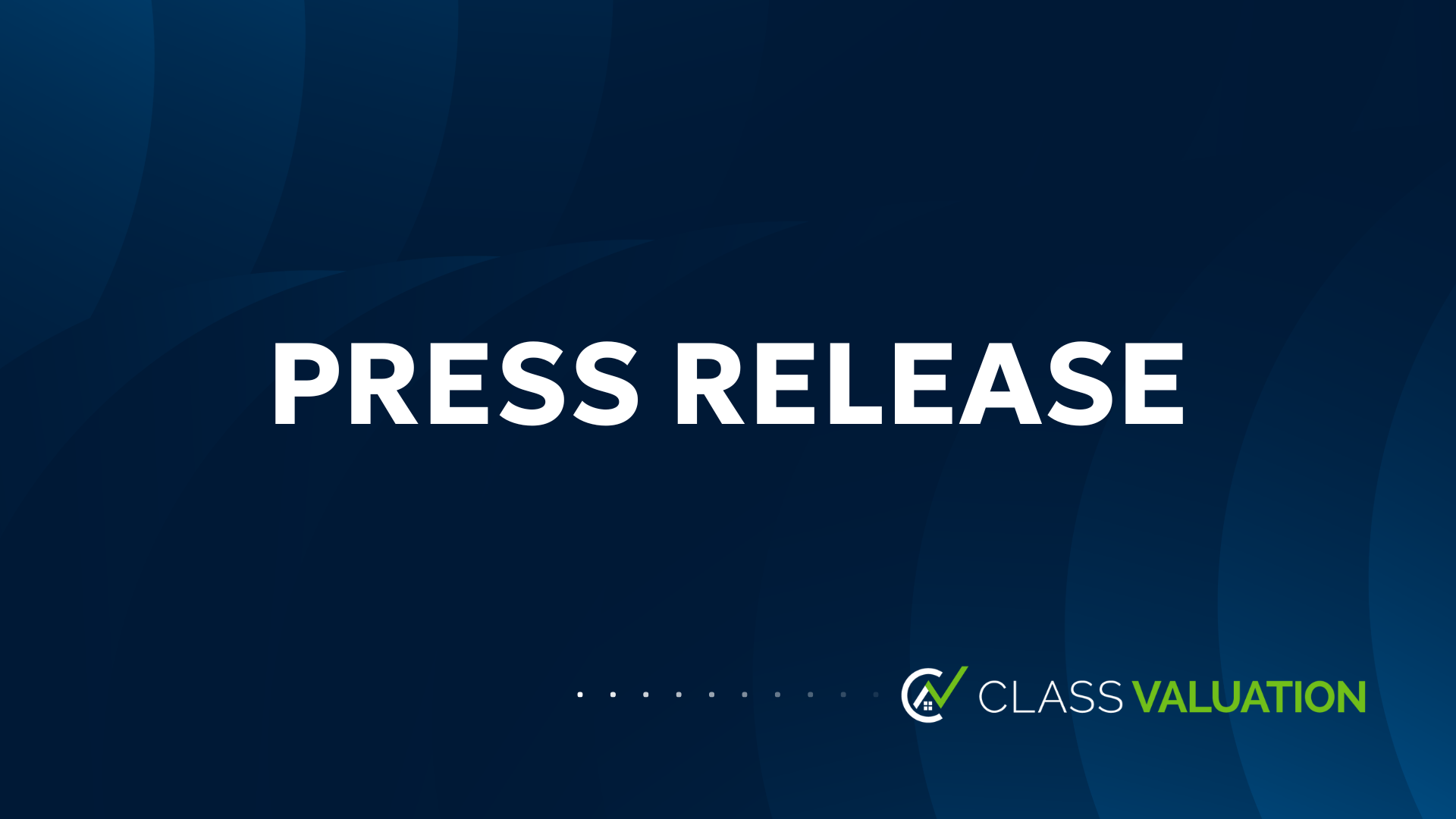 Class Valuation’s Elite Appraiser Panel opens new business opportunities for the nation’s top ...