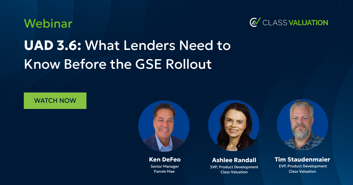 UAD 3.6: What Lenders Need to Know Before the GSE Rollout | Webinar